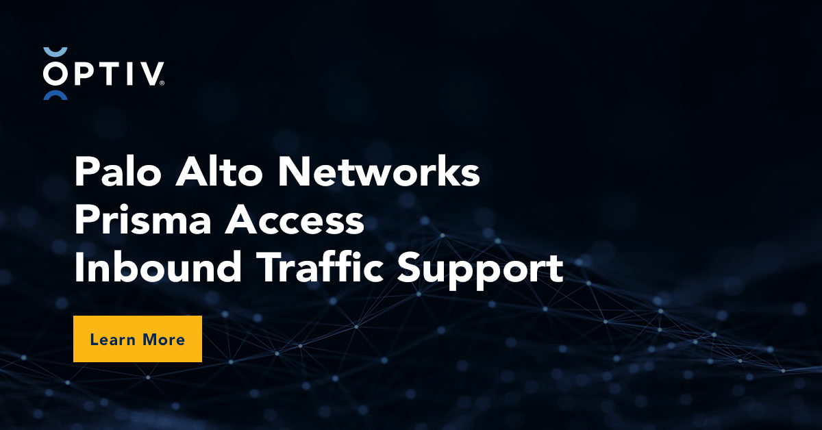 Palo Alto Networks Prisma Access Inbound Traffic Support | Optiv